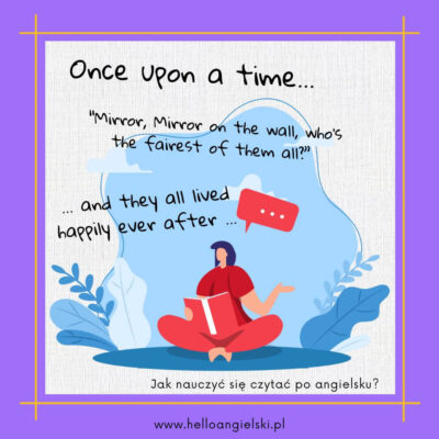 Nauka czytania po angielsku - proste i skuteczne metody!